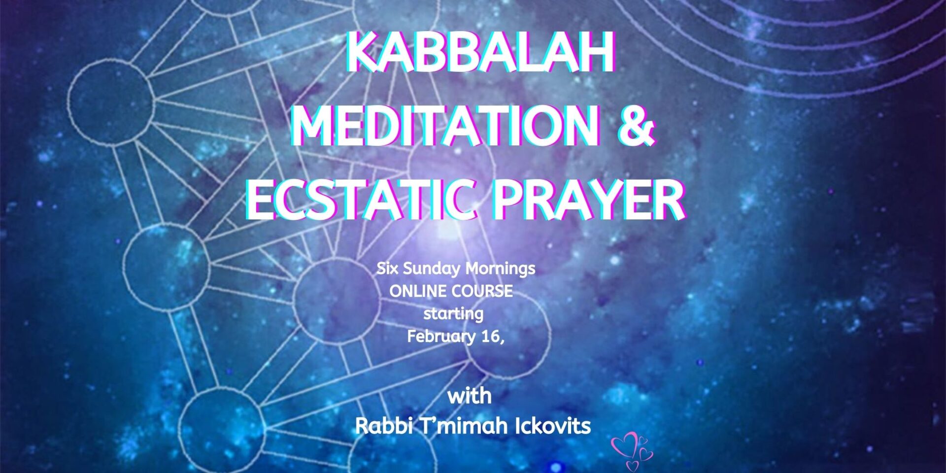 KABBALAH, MEDITATION, & ECSTATIC PRAYER - Holistic Jew